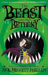 the beast and the bethany: the funniest children's debut of 2020! for fans of roald dahl and david walliams! readers of 8+ will devour this!