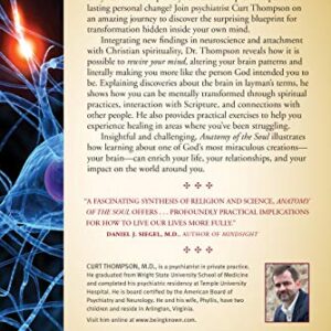 Anatomy of the Soul: Surprising Connections between Neuroscience and Spiritual Practices That Can Transform Your Life and Relationships