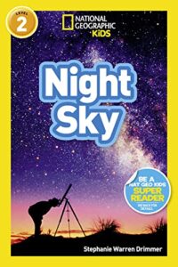 night sky (national geographic kids readers, level 2)