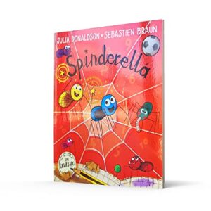 Spinderella: The hilarious illustrated children’s picture book from the author of The Gruffalo and Tales From Acorn Wood perfect for Halloween