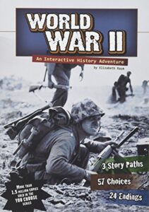 world war ii: an interactive history adventure (you choose: history) (you choose books)