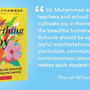 Unearthing Joy: A Guide to Culturally and Historically Responsive Curriculum and Instruction