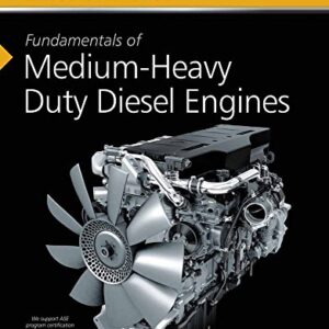 Fundamentals of Medium/Heavy Duty Diesel Engines