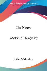 the negro: a selected bibliography