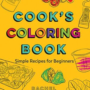 Cook's Coloring Book: Simple Recipes for Beginners