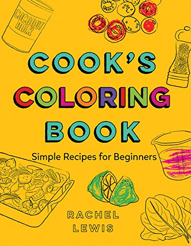 Cook's Coloring Book: Simple Recipes for Beginners