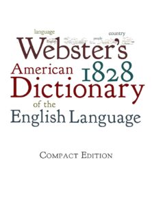 webster's 1828 american dictionary of the english language