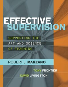 effective supervision: supporting the art and science of teaching