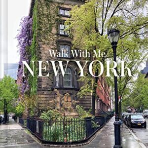 Walk With Me: New York: Photographs