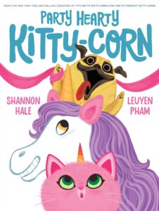 party hearty kitty-corn: a picture book