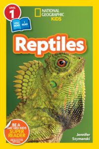 reptiles (national geographic kids readers, level 1/co-reader)