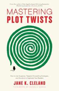 mastering plot twists: how to use suspense, targeted storytelling strategies, and structure to captivate your readers