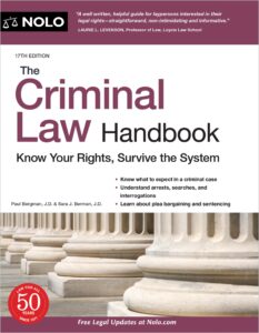 criminal law handbook, the: know your rights, survive the system