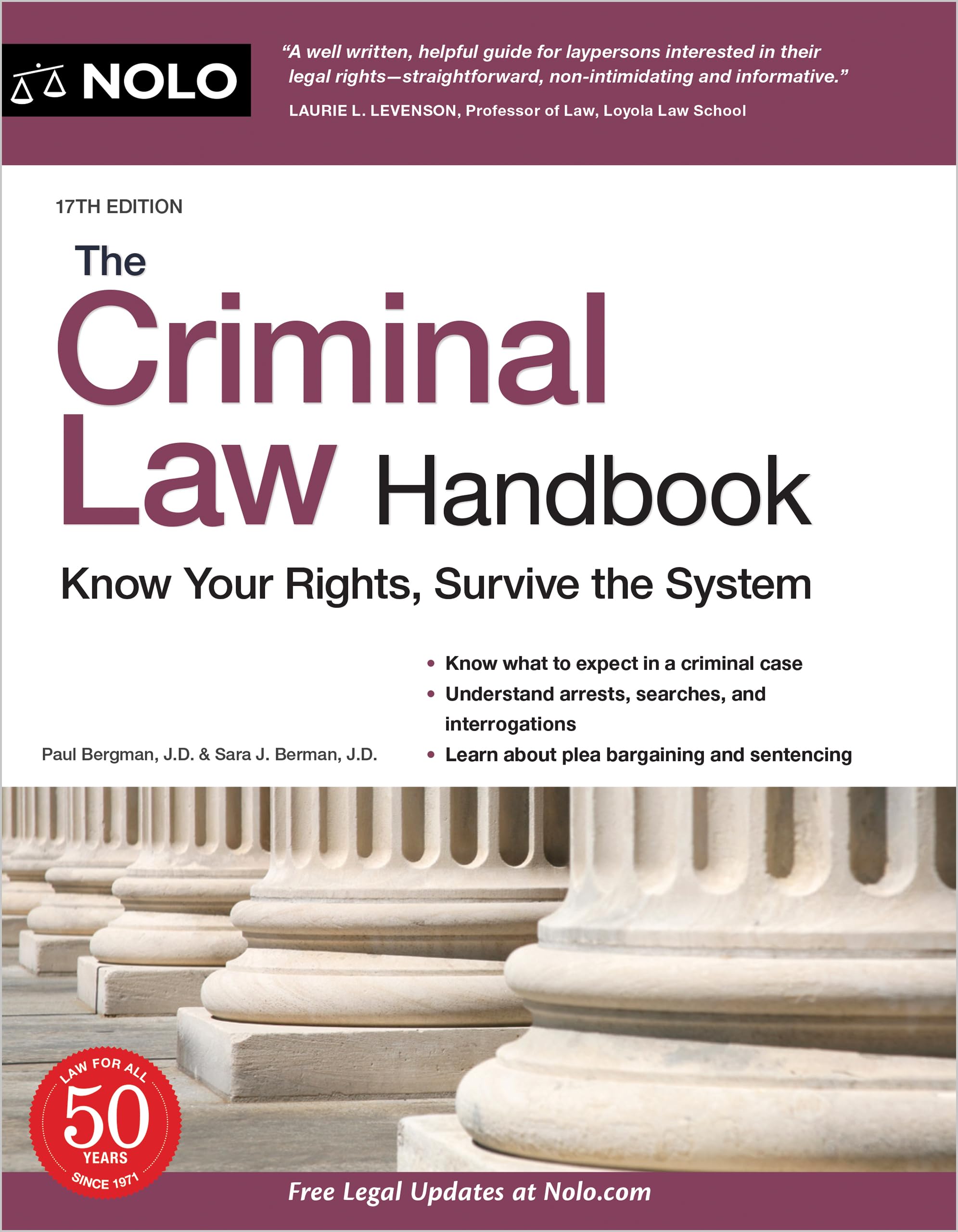 Criminal Law Handbook, The: Know Your Rights, Survive the System