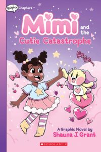 mimi and the cutie catastrophe: a graphix chapters book (mimi #1)