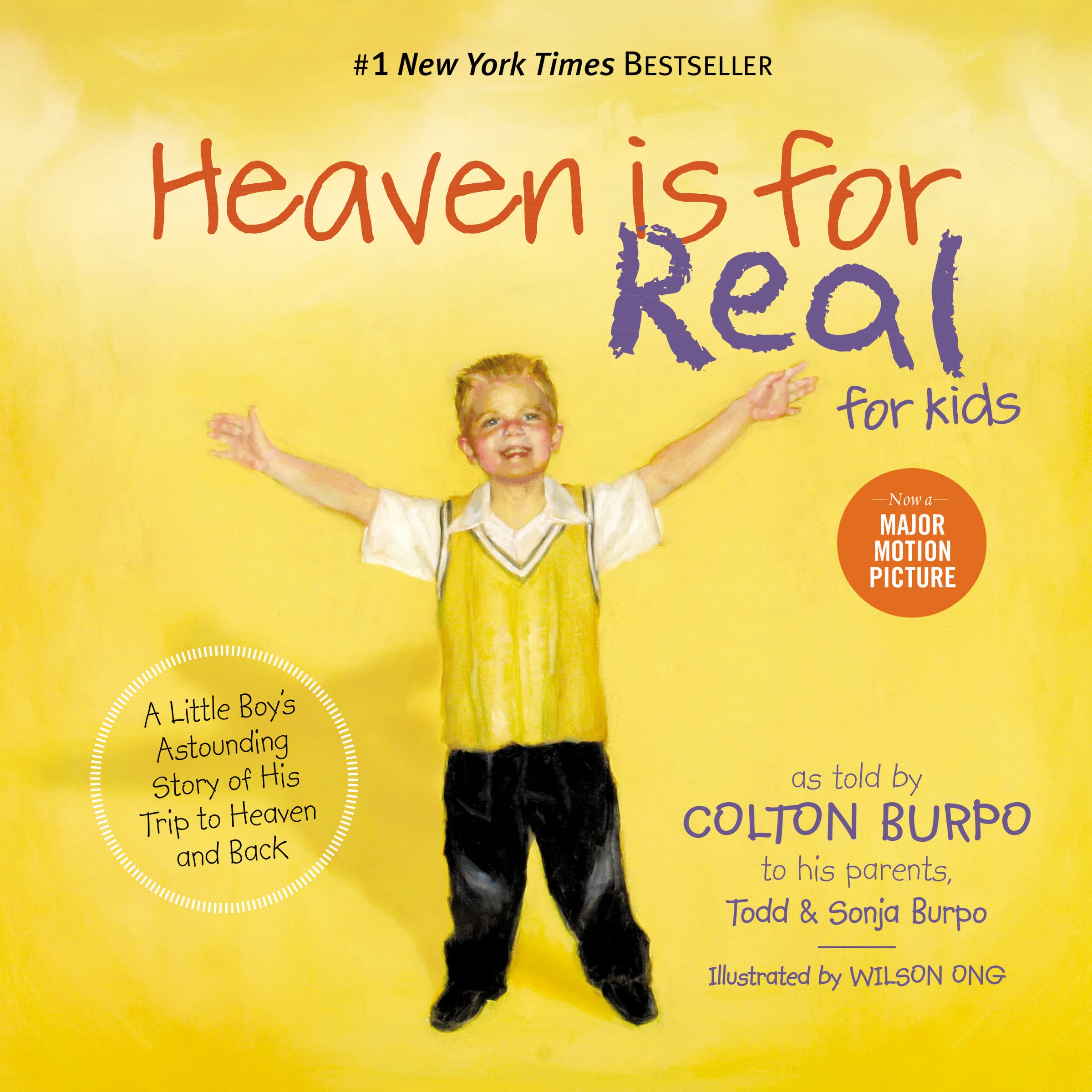 Heaven is for Real for Kids: A Little Boy's Astounding Story of His Trip to Heaven and Back