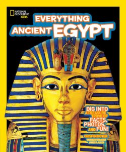 national geographic kids everything ancient egypt: dig into a treasure trove of facts, photos, and fun