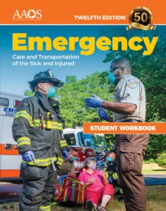 emergency care and transportation of the sick and injured student workbook