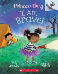 i am brave!: an acorn book (princess truly #5) (5)