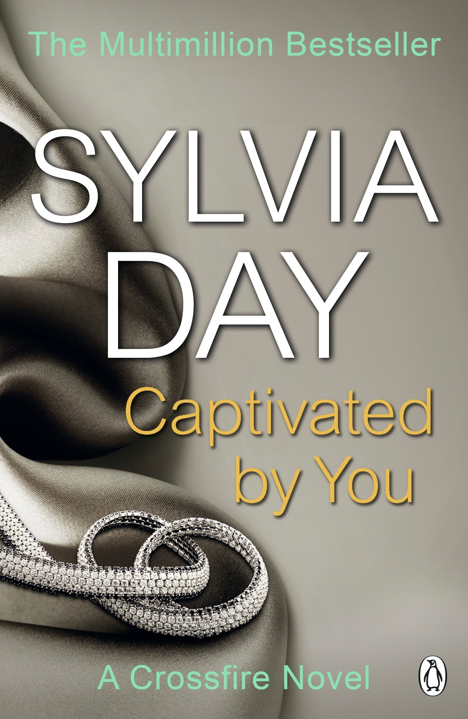 A Crossfire Novel 5 Books Collection Set By Sylvia Day (One With You, Captivated By You, Entwined With You, Reflected In You, Bared To You)