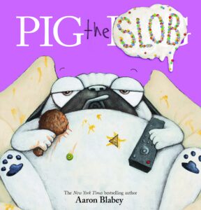 pig the slob (pig the pug)