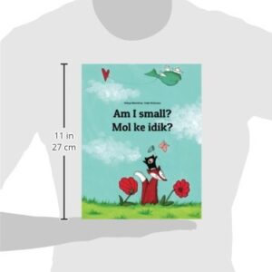 Am I small? Mol ke idik?: Children's Picture Book English-Marshallese (Dual Language/Bilingual Edition) (Bilingual Books by Philipp Winterberg)