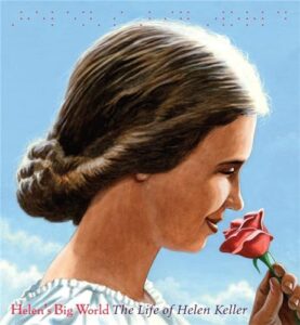 helen's big world: the life of helen keller (a big words book, 6)