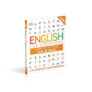 English for Everyone: Nivel 2: Inicial, Libro de Estudio: Curso completo de autoaprendizaje (DK English for Everyone) (Spanish Edition)