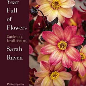 A Year Full of Flowers: Gardening for all seasons