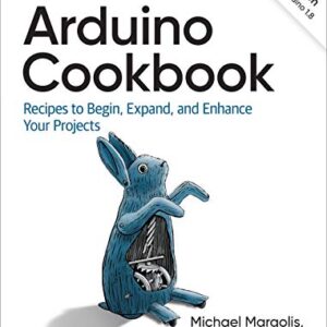 Arduino Cookbook: Recipes to Begin, Expand, and Enhance Your Projects