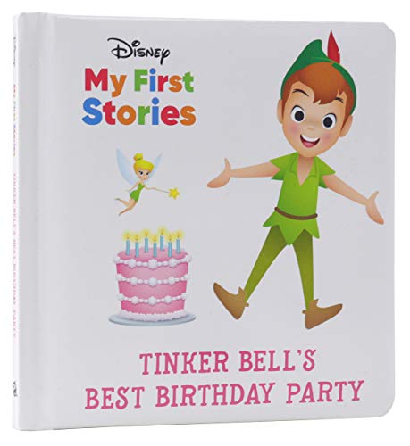 Disney My First Stories - Tinker Bell's Best Birthday Party - Peter Pan - PI Kids