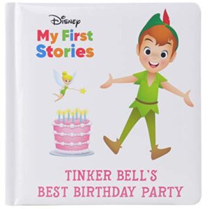 Disney My First Stories - Tinker Bell's Best Birthday Party - Peter Pan - PI Kids