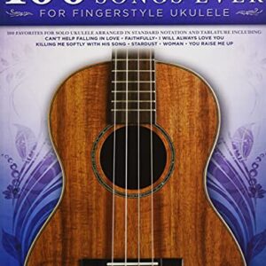 100 Most Beautiful Songs Ever for Fingerstyle Ukulele - Arrangements in Standard Notation and Tablature