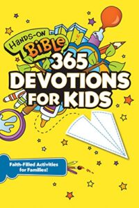 hands-on bible 365 devotions for kids: faith-filled activities for families