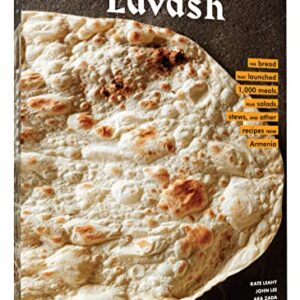 Lavash: The bread that launched 1,000 meals, plus salads, stews, and other recipes from Armenia