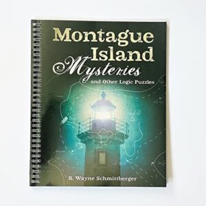 Montague Island Mysteries and Other Logic Puzzles (Volume 1)