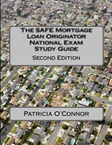 the safe mortgage loan originator national exam study guide: second edition