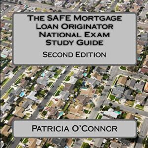 The SAFE Mortgage Loan Originator National Exam Study Guide: Second Edition