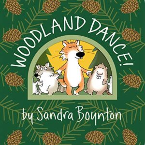 Woodland Dance! (Boynton on Board)