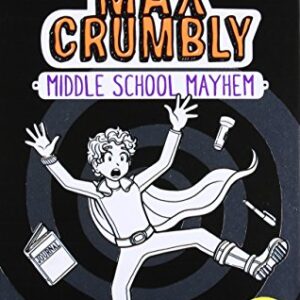 The Misadventures of Max Crumbly 2: Middle School Mayhem (2)