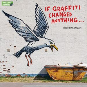 2023 banksy, if graffiti changed anything wall calendar