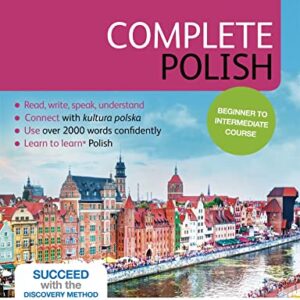 Complete Polish Beginner to Intermediate Course: Learn to read, write, speak and understand a new language (Teach Yourself)