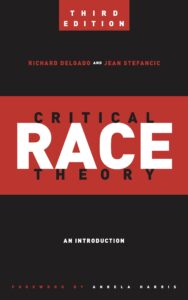 critical race theory (third edition): an introduction (critical america, 20)