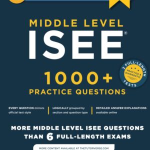 Middle Level ISEE: 1000+ Practice Questions