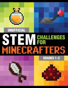 unofficial stem challenges for minecrafters: grades 1–2 (stem for minecrafters)