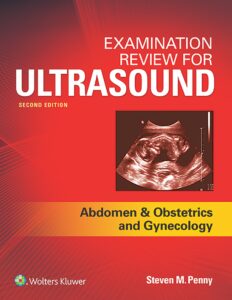 examination review for ultrasound: abdomen and obstetrics & gynecology