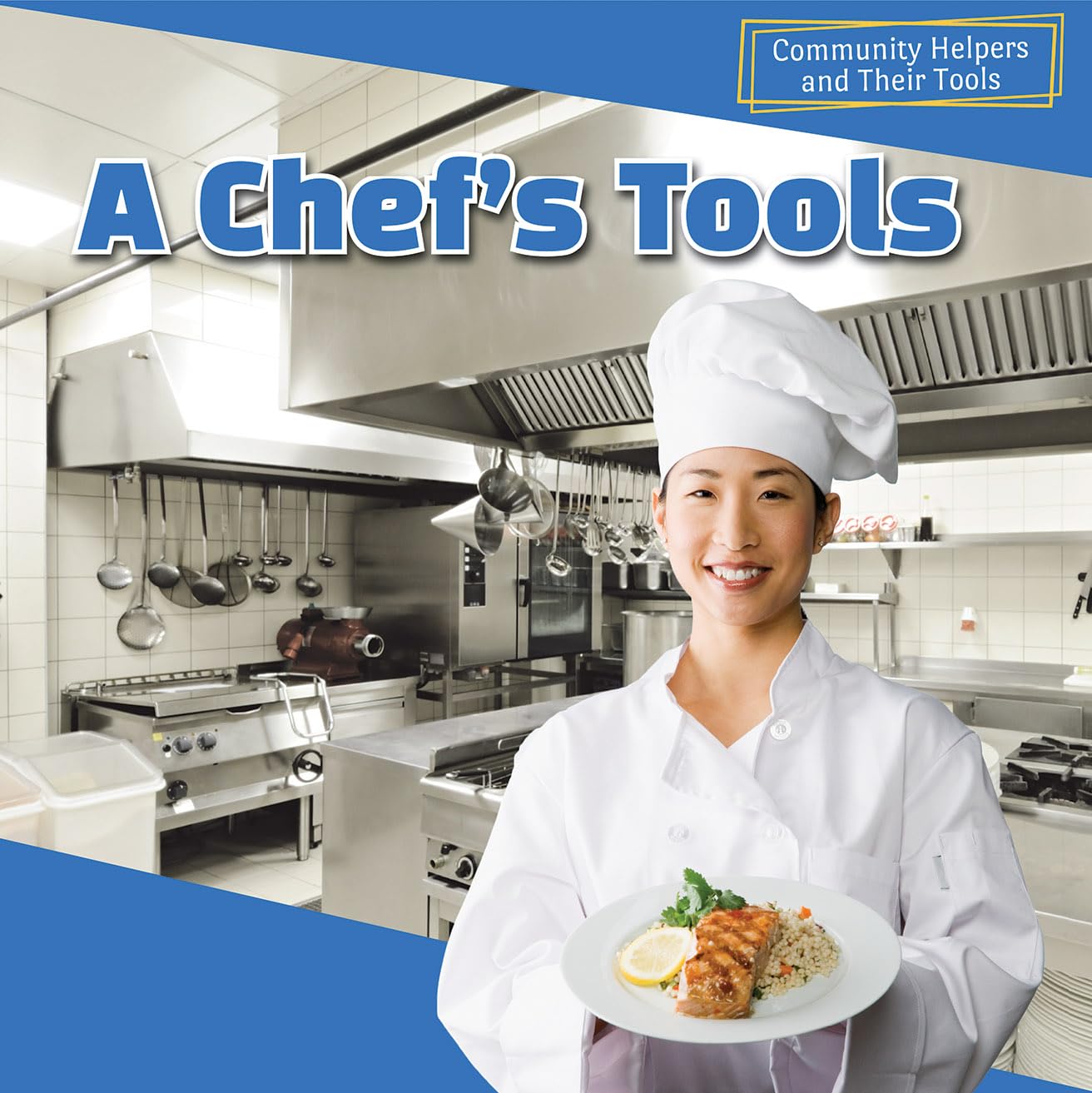 A Chef's Tools (Community Helpers and Their Tools)