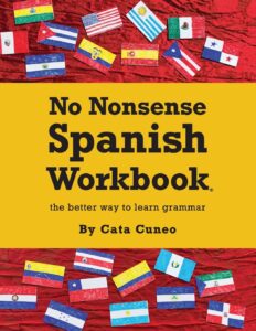 no nonsense spanish workbook: jam-packed with grammar teaching and activities from beginner to advanced intermediate levels