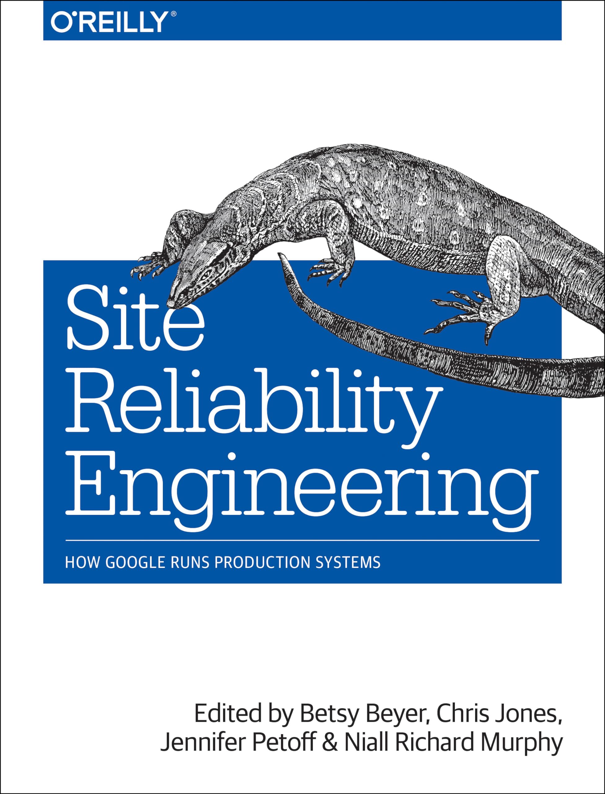 Site Reliability Engineering: How Google Runs Production Systems