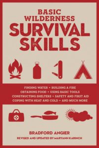 basic wilderness survival skills, revised and updated